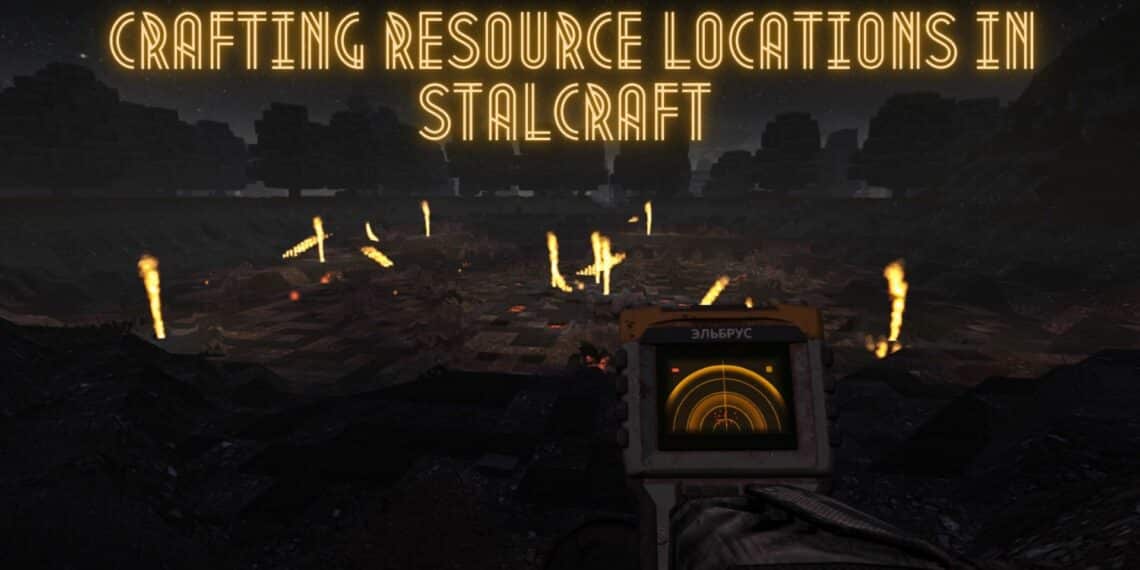Crafting Resource Locations in Stalcraft