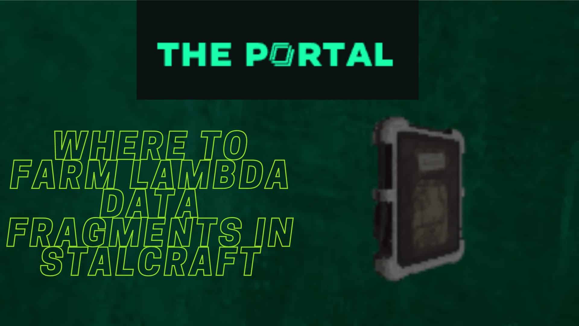 Where to Farm Lambda Data Fragments in Stalcraft