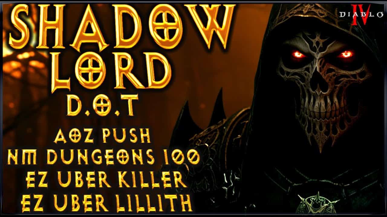Anthony Evans: S2 AoZ Shadow Lord DoT Build Guide Diablo 4 Necromancer
