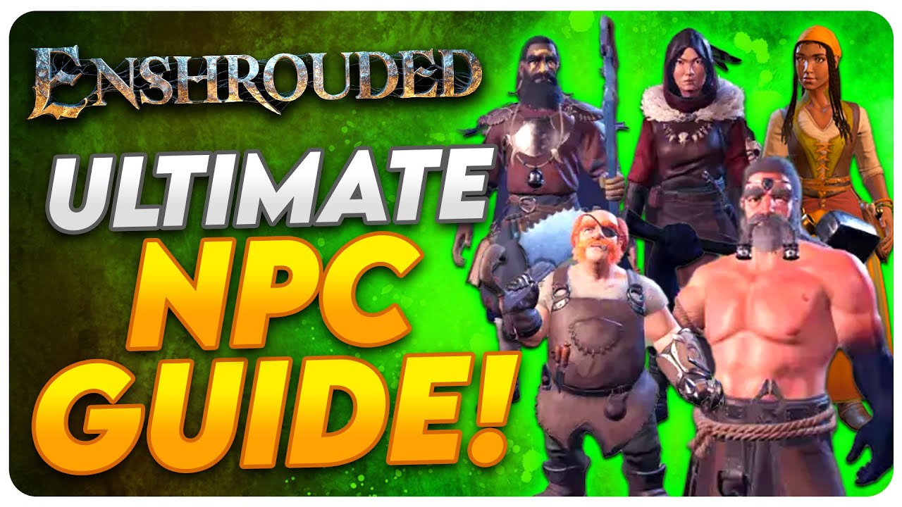 Kodeations: Enshrouded - Ultimate NPC Guide! How to UNLOCK them all!