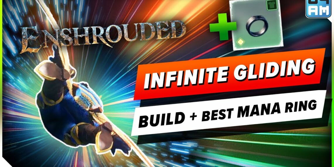 04AM: Enshrouded Infinite Gliding Updraft Build + Best Mana Ring ...