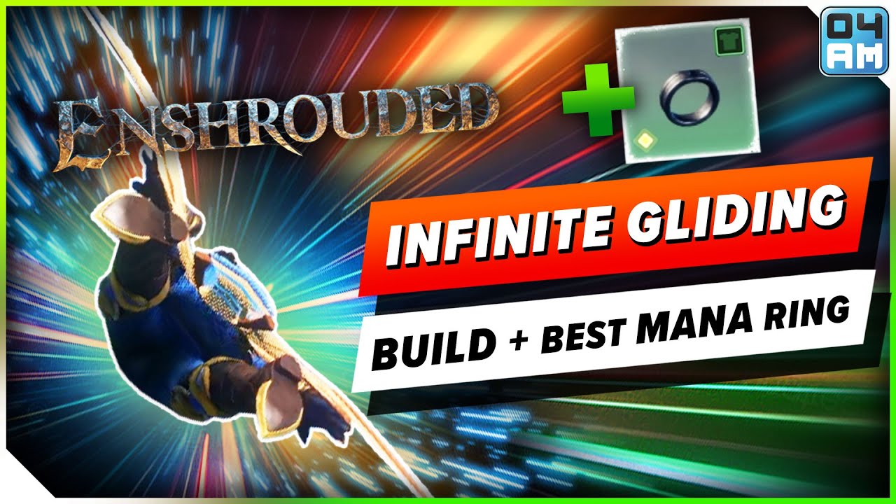 04AM: Enshrouded Infinite Gliding Updraft Build + Best Mana Ring ...