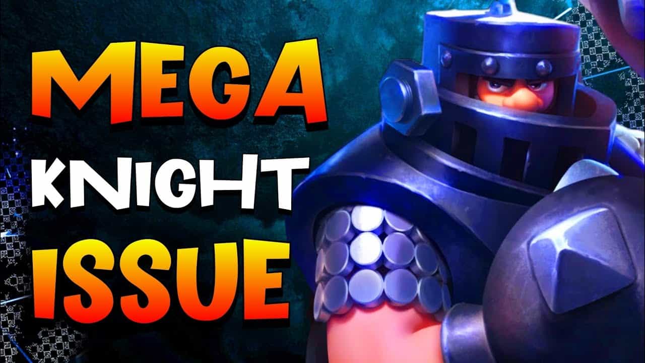 Ryley - Clash Royale: The Mega Knight Problem