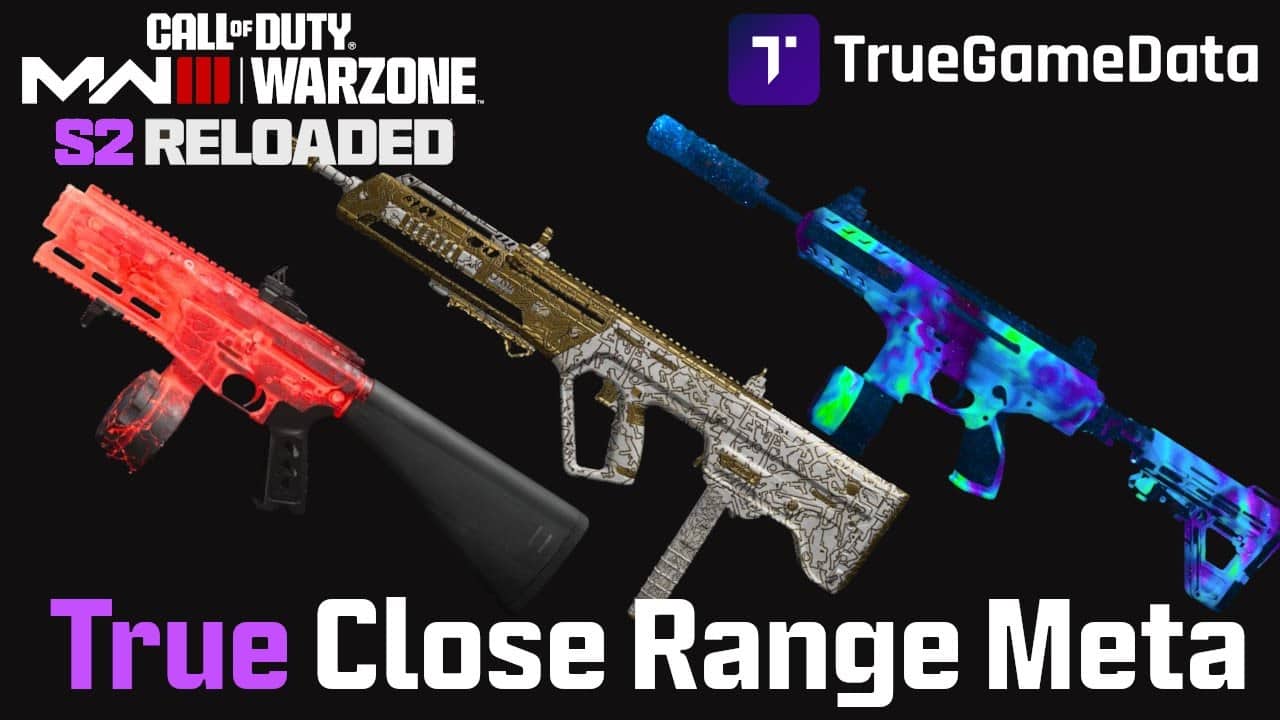 Truegamedata [warzone] S2 Reloaded Close Range Meta Best Builds And