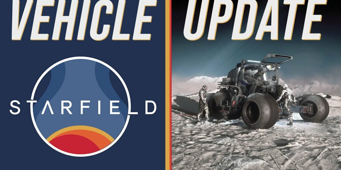 Starfield Update: New Vehicles & Customization Options