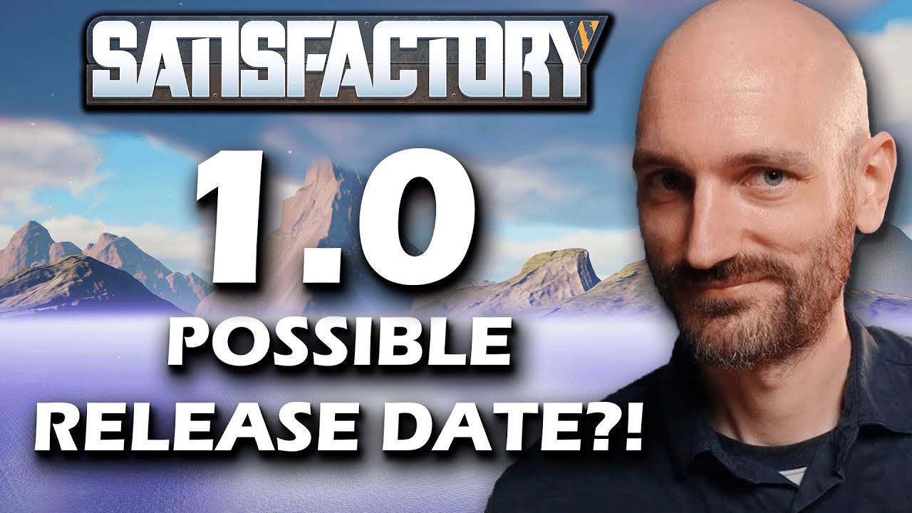 Satisfactory 1.0: Release Date & New Features