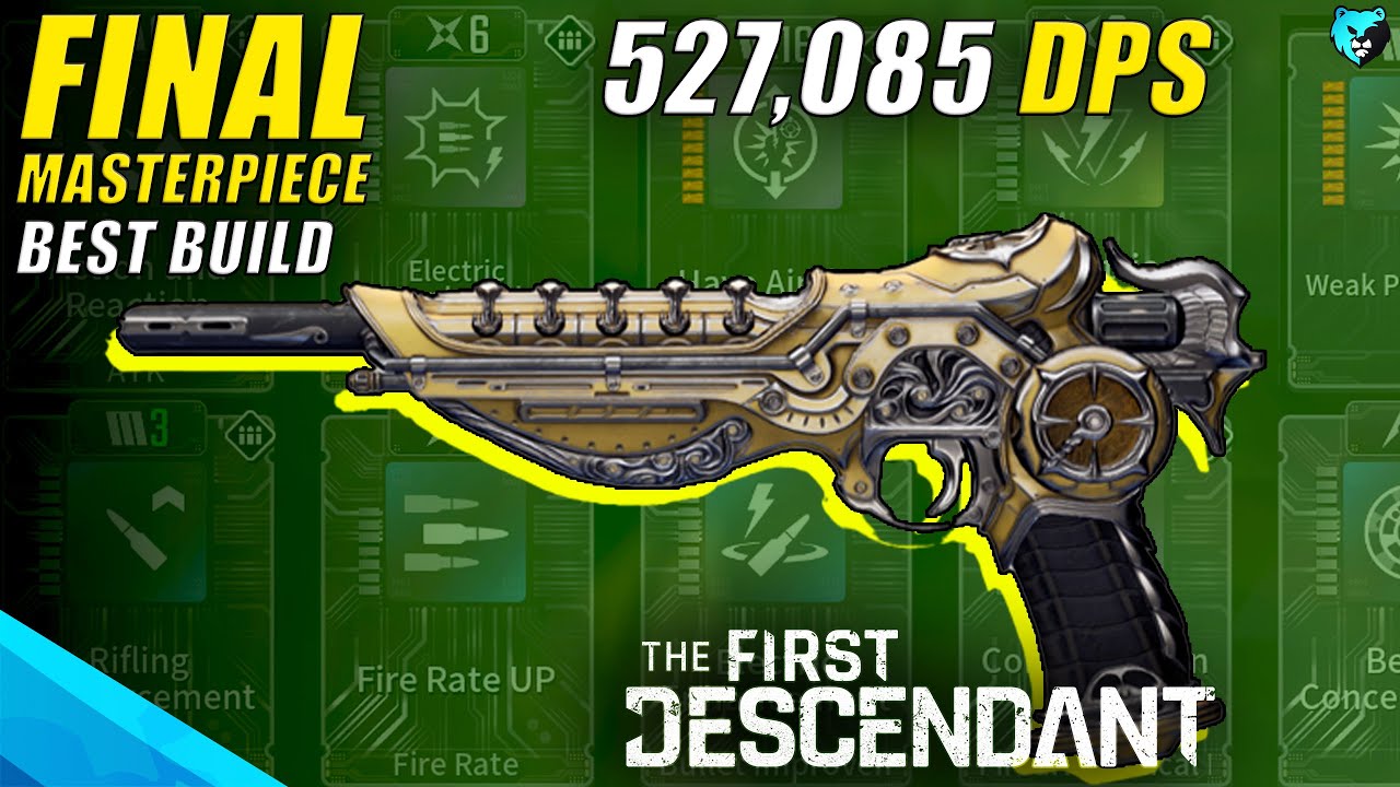 DrybearGamers: The Final Masterpiece Weapon Build Guide in The First ...