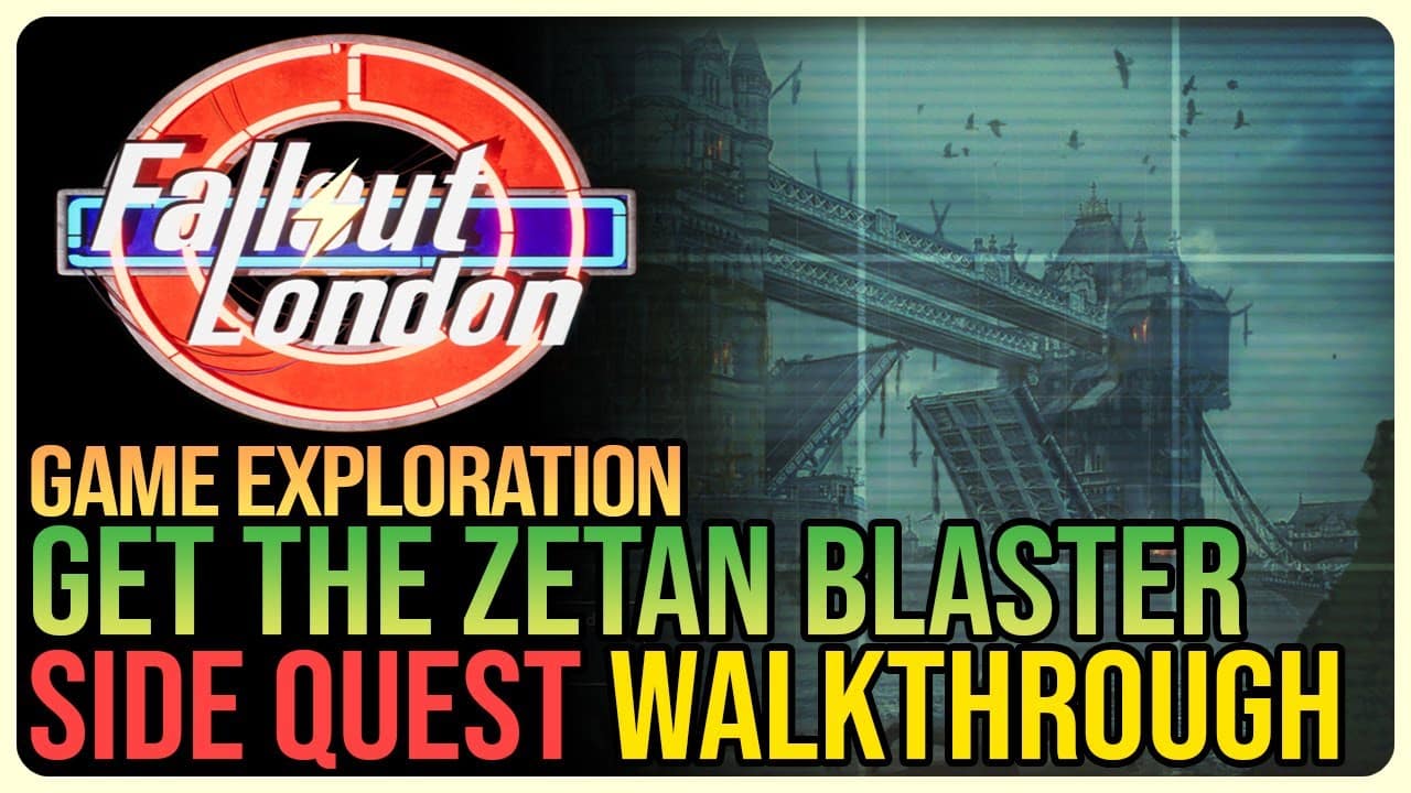 Fallout London: Zetan Blaster Guide (2023)