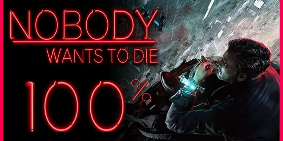 Game Guides Channel: Nobody Wants to Die – 100% Walkthrough Part 1 – All Achievements