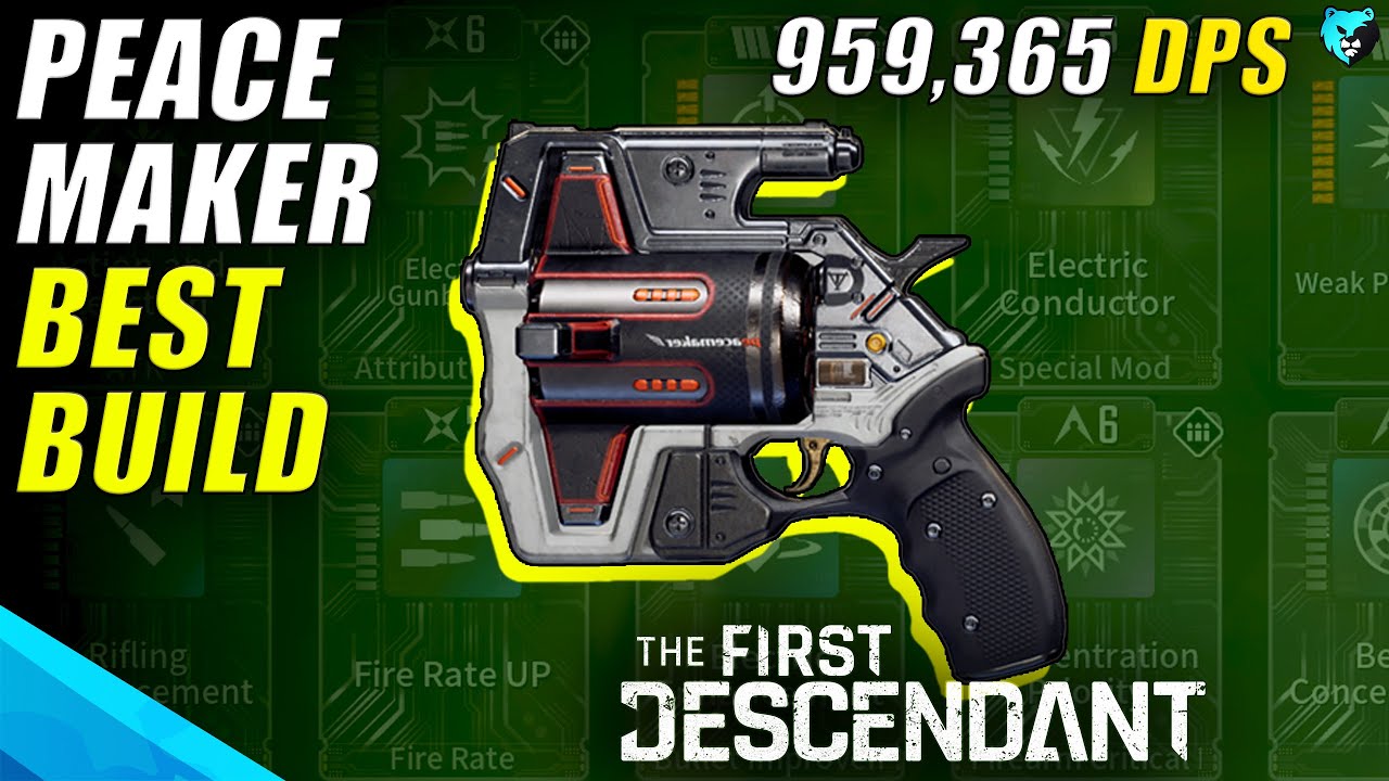DrybearGamers: The Best Peace Maker Weapon Build Guide in The First ...